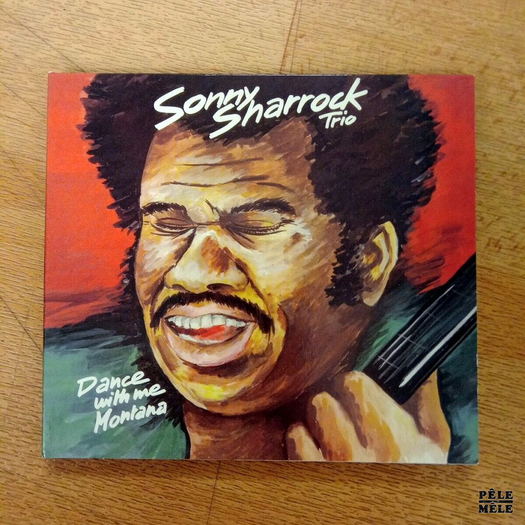 Sonny Scharrock Trio "Dance with me Montana" (MARGE, 1982) - Pêle-Mêle ...
