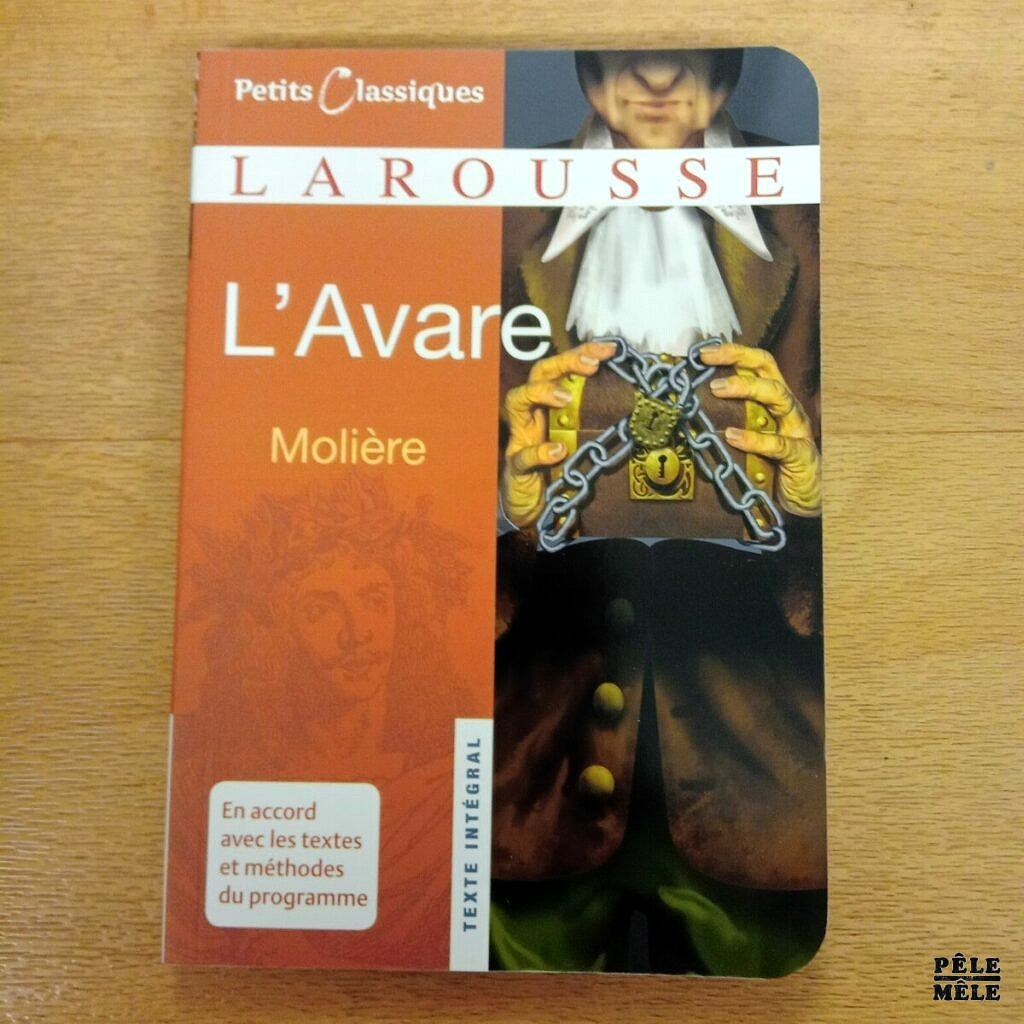 "L'Avare" - Molière (Larousse, Petits Classiques n°5) - Pêle-Mêle Online